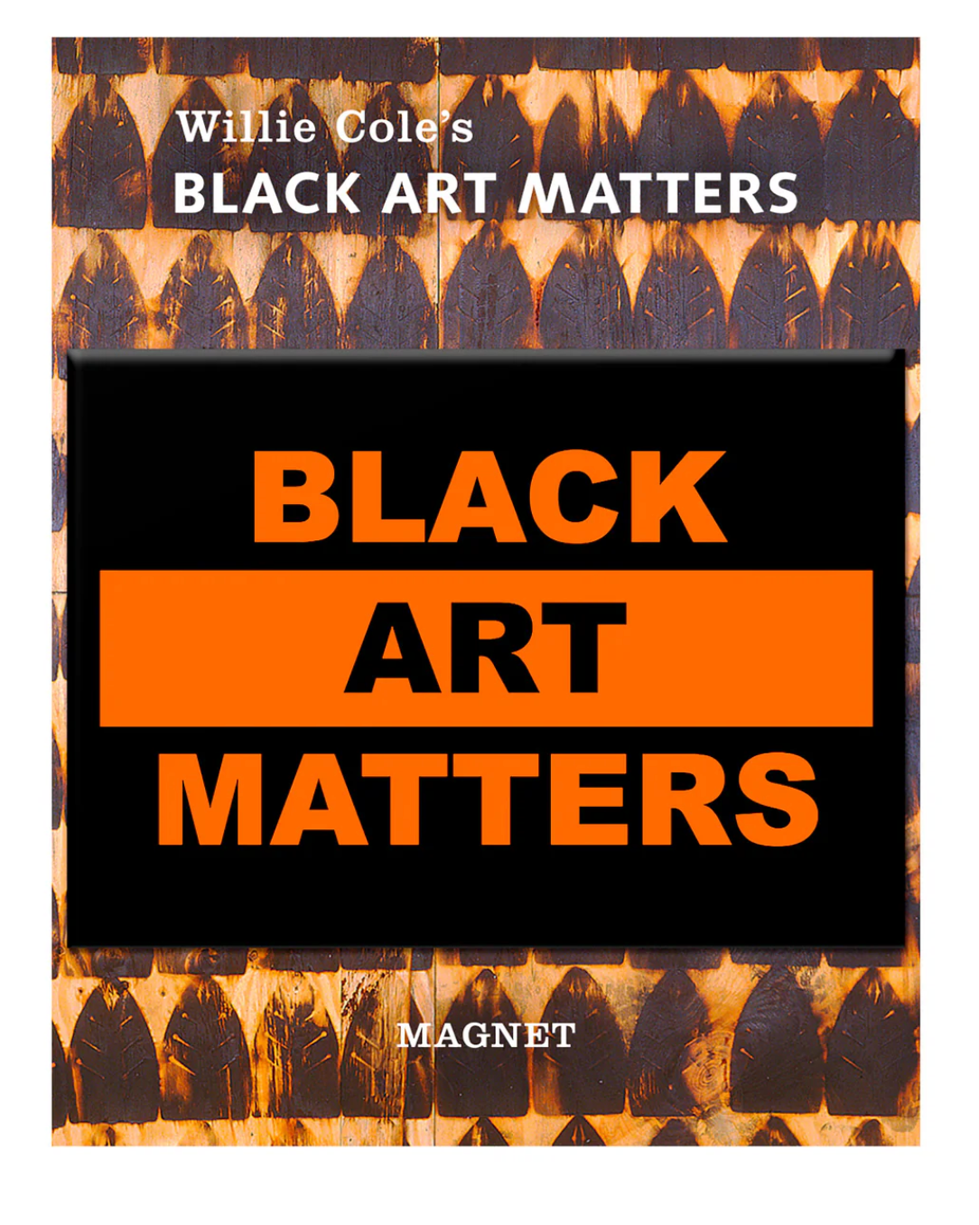 Willie Cole Black Art Matters Magnet — NMOA Shop