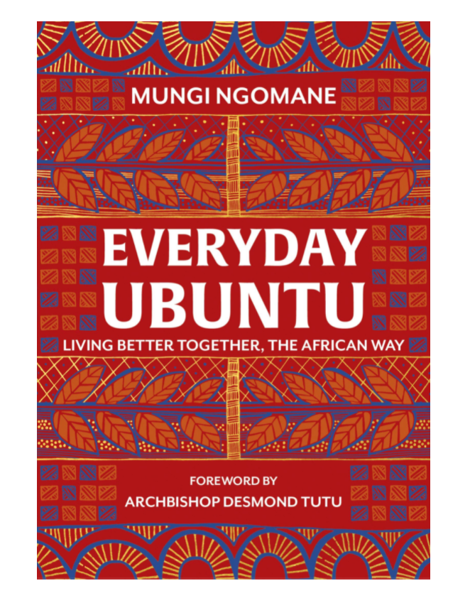 Everyday Ubuntu: Living Better Together, The African Way — NMOA Shop